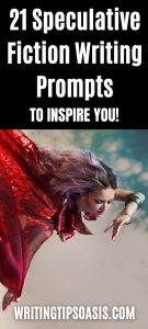 21 Speculative Fiction Writing Prompts - Writing Tips Oasis - A website ...