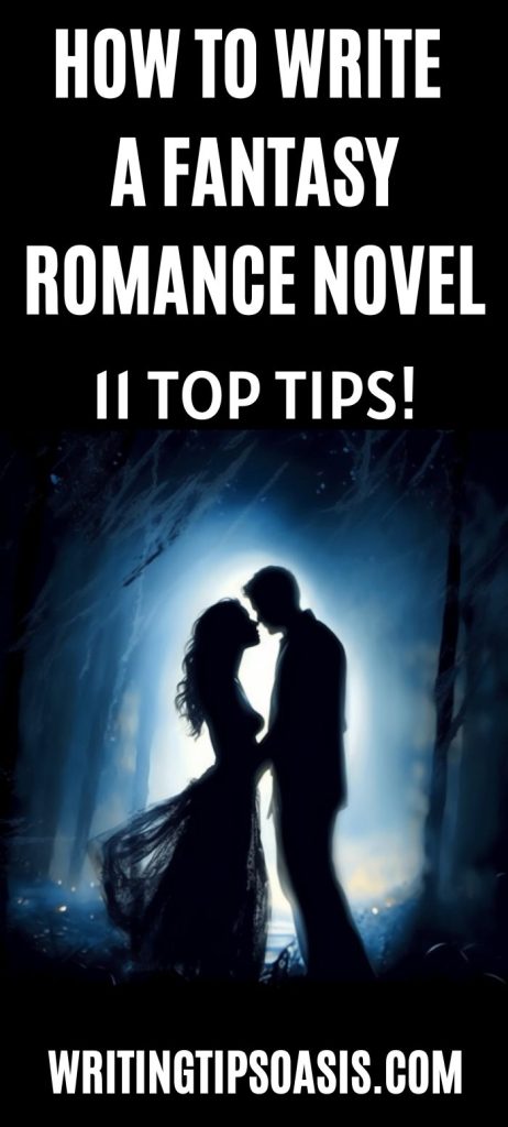 How to Write a Fantasy Romance Novel: 11 Top Tips - Writing Tips Oasis ...
