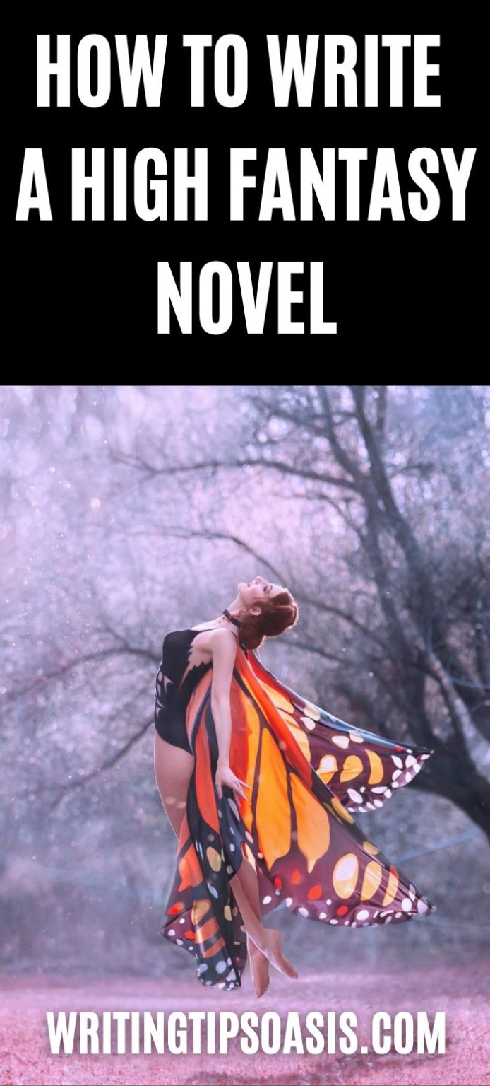 How to Write a High Fantasy Novel: 8 Top Tips - Writing Tips Oasis