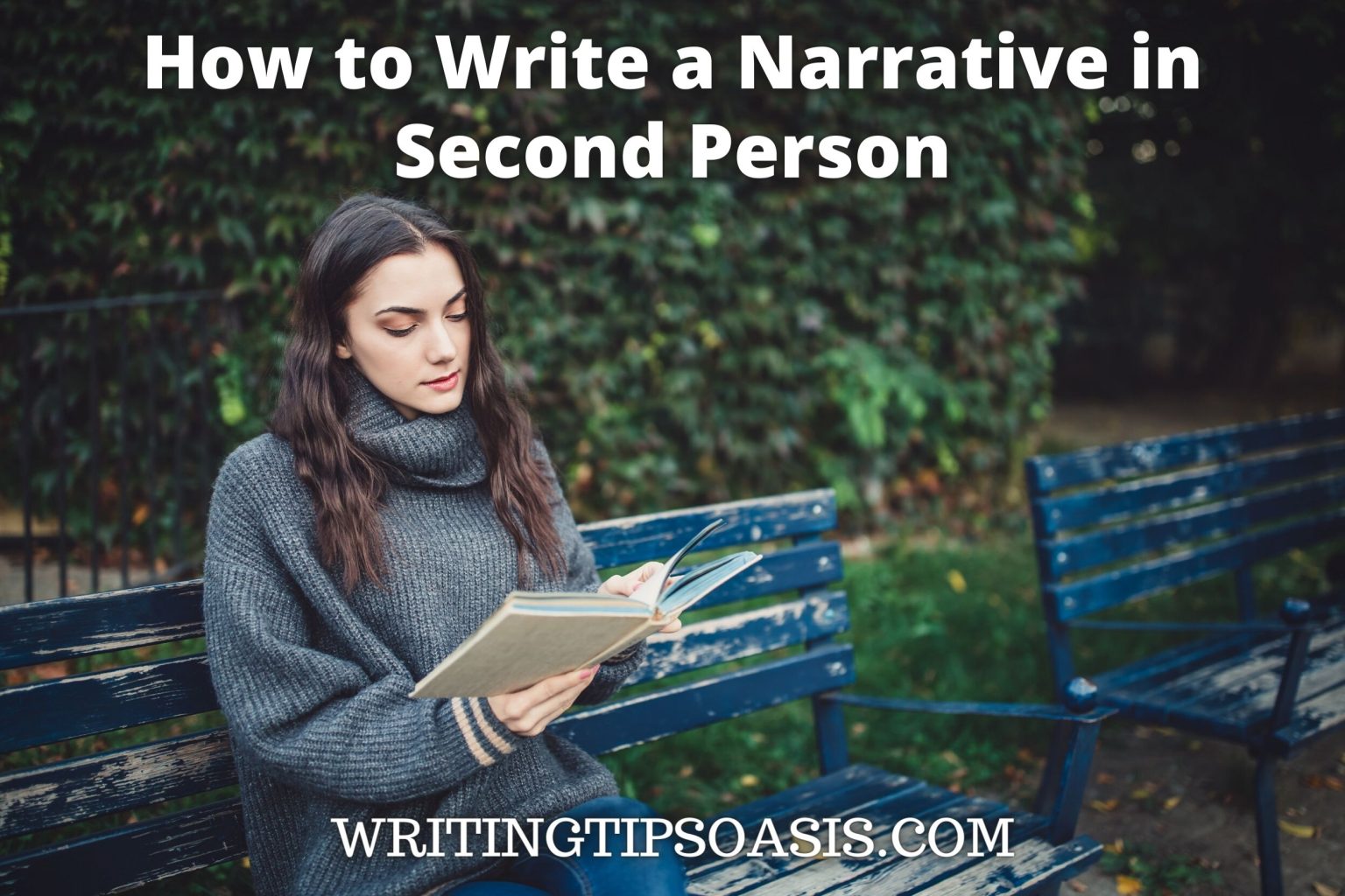 How to Write a Narrative in Second Person - Writing Tips Oasis - A ...