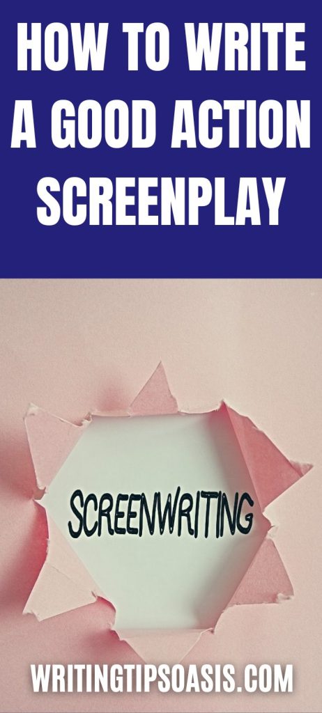 How to Write a Good Action Screenplay - Writing Tips Oasis - A website ...