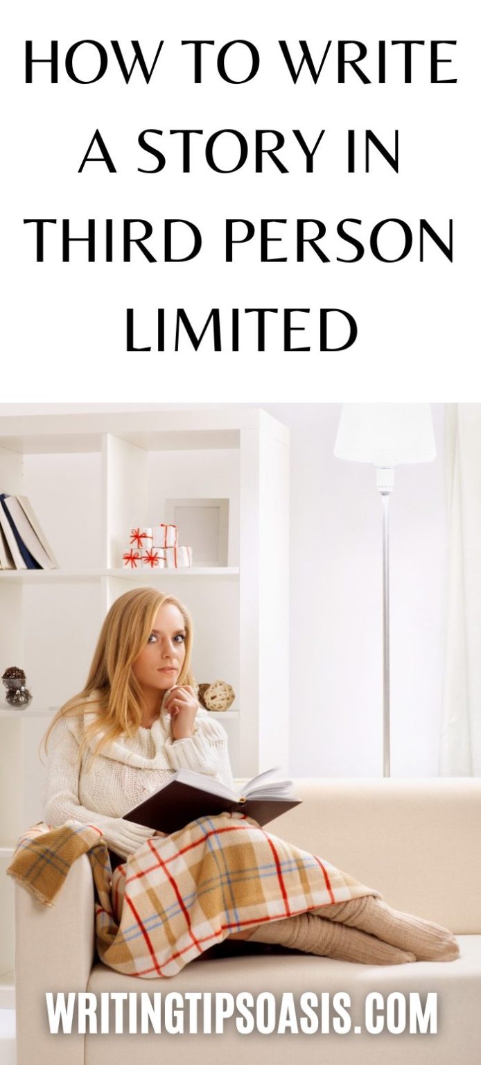 How to Write a Story in Third Person Limited - Writing Tips Oasis