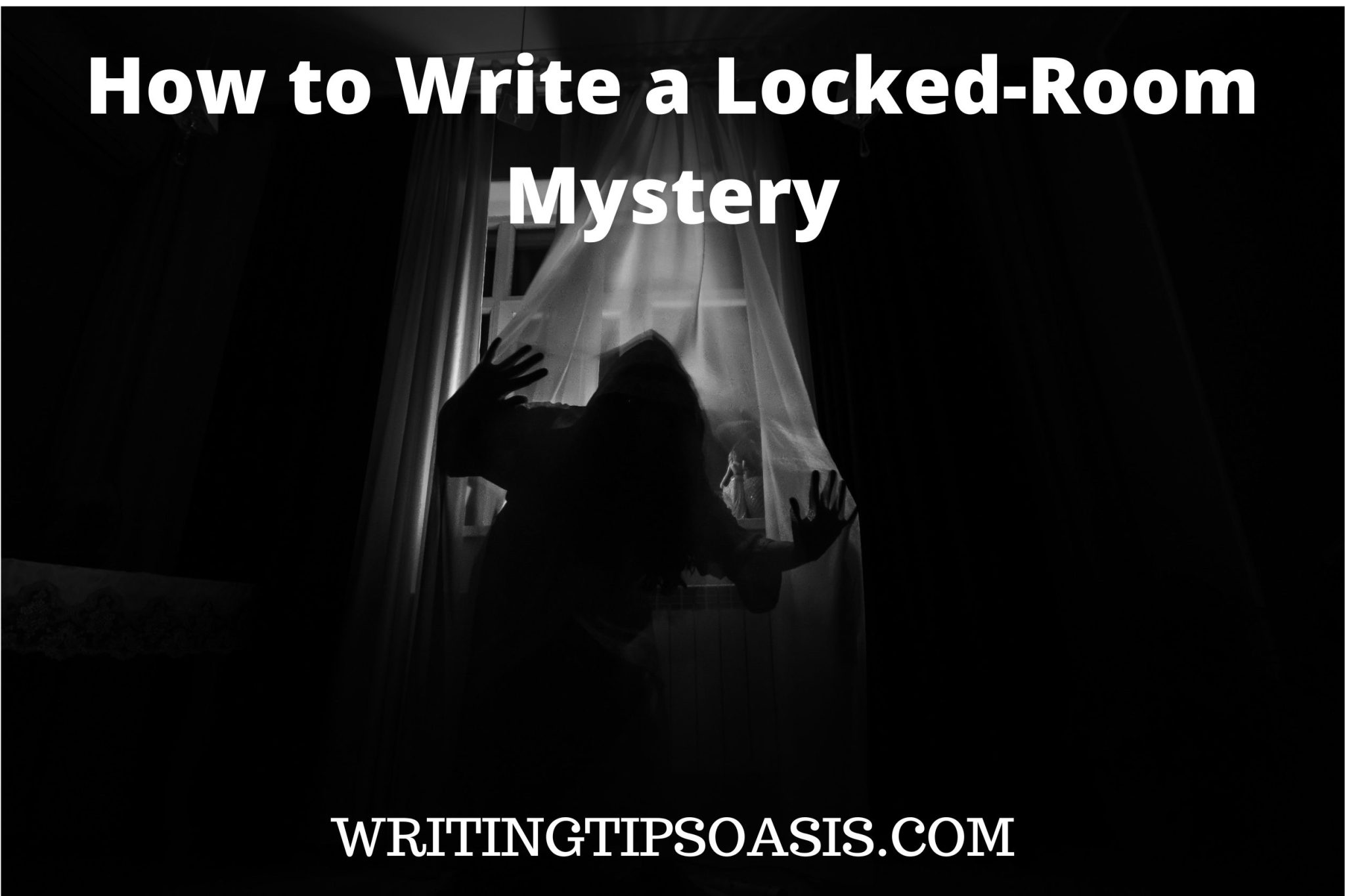 How to Write a Locked-Room Mystery - Writing Tips Oasis - A website ...