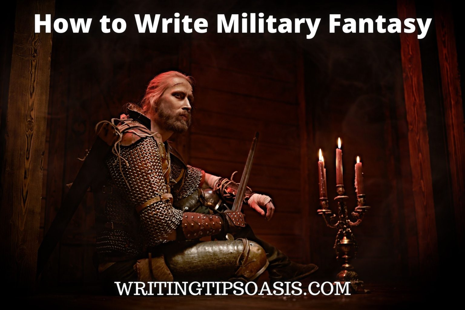 How to Write Military Fantasy - Writing Tips Oasis - A website dedicated to helping writers to ...