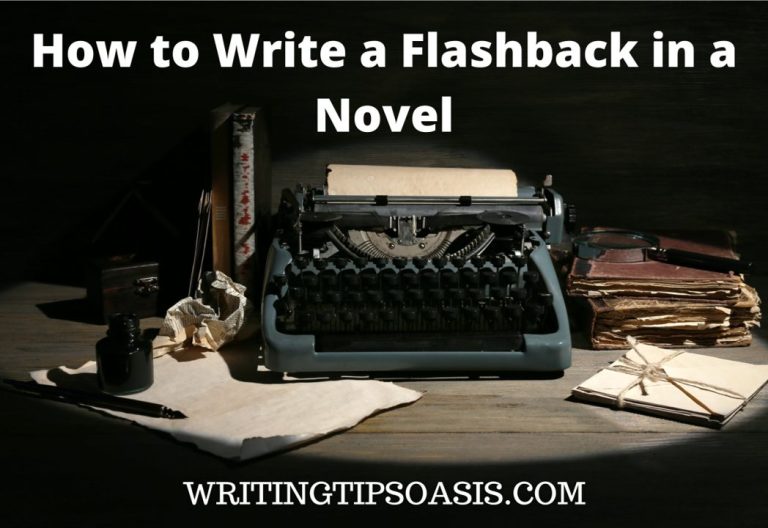 How to Write a Flashback in a Novel - Writing Tips Oasis - A website ...