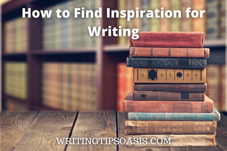 How to Find Inspiration for Writing - Writing Tips Oasis - A website ...