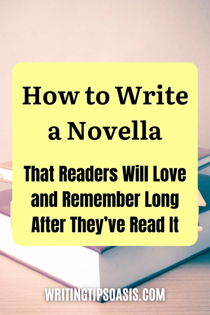 How to Write a Novella That Will Captivate Readers - Writing Tips Oasis ...