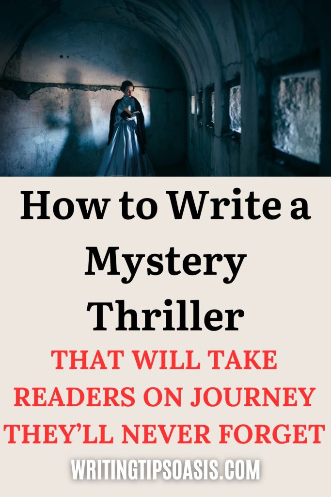 How to Write a Mystery Thriller Novel - Writing Tips Oasis - A website ...
