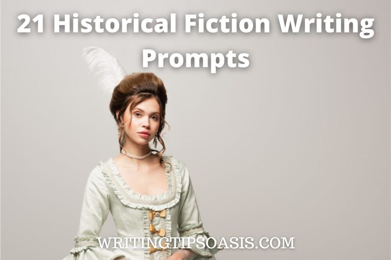21 Original Historical Fiction Writing Prompts - Writing Tips Oasis - A ...