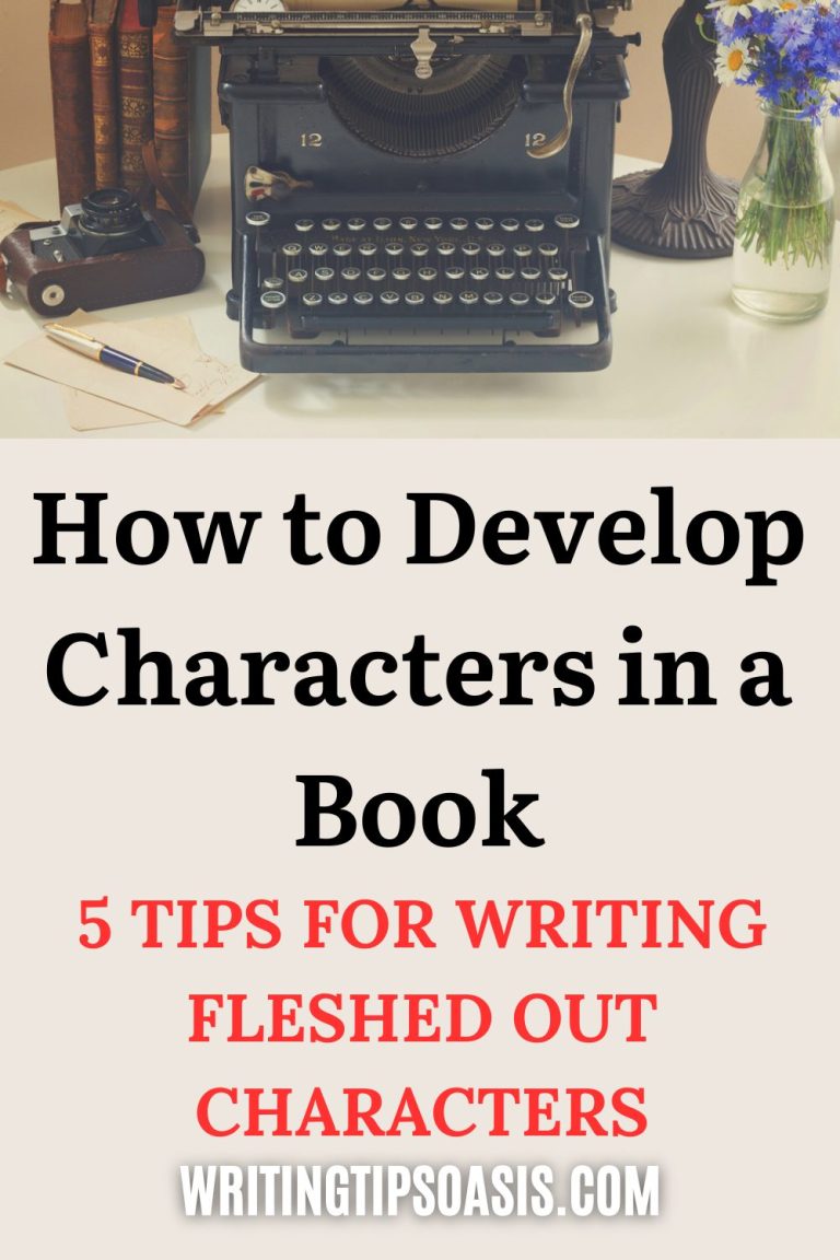 How to Develop Characters in a Novel: 5 Top Tips! - Writing Tips Oasis - A website dedicated to ...