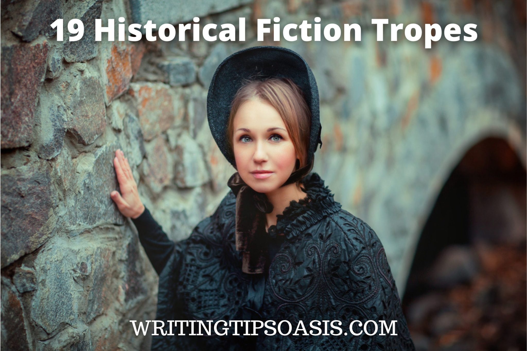 19 Historical Fiction Tropes - Writing Tips Oasis - A website dedicated ...